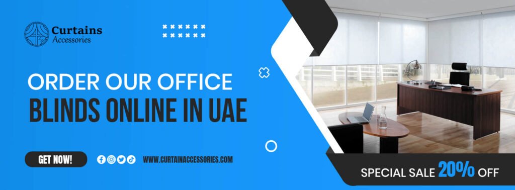 Buy Office Blinds Dubai | Custom Blinds & Installation